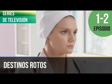 Destinos rotos 1 - 2 Episodios - Melodrama | Películas y series de ...
